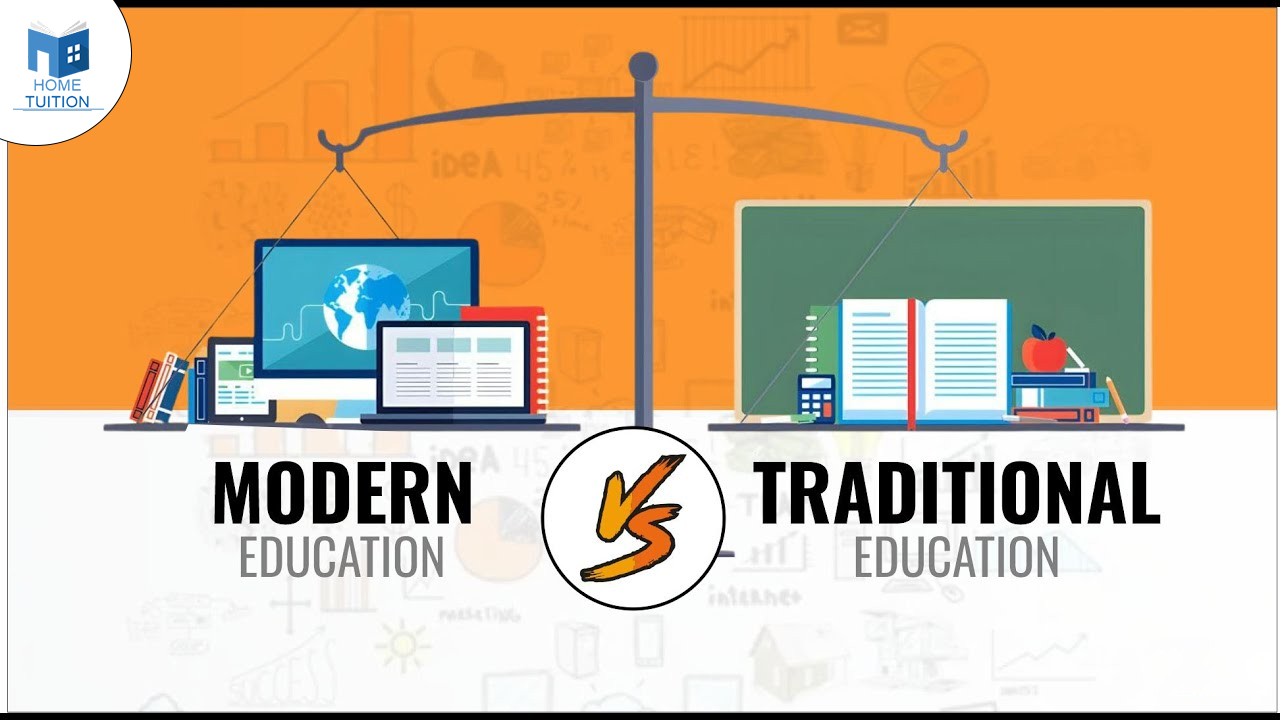 Traditional Education vs. Modern Education